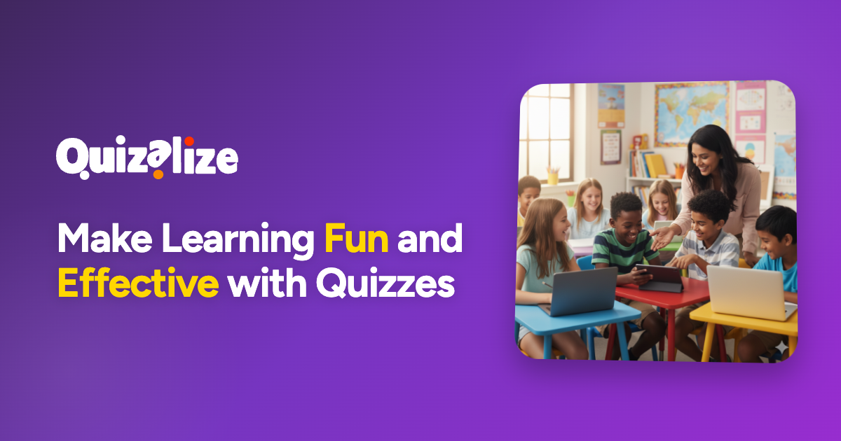 Quizalize - Make Learning Fun and Effective with Quizzes